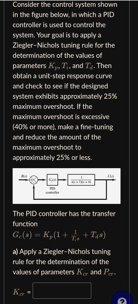 SOLVED: Consider the control system shown in the figure below, in which a PID controller is used ...