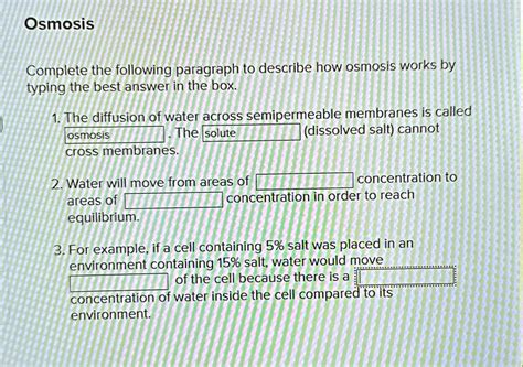 Osmosis Complete the following paragraph to describe how osmosis works ...