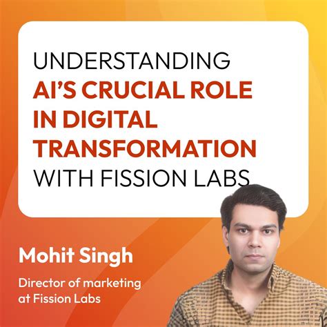 Understanding Ais Role In Digital Transformation With Fission Labs