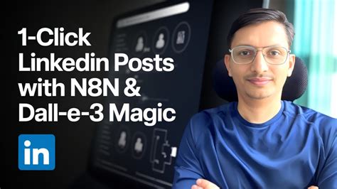 Zero Code Linkedin Automation Ai Writes Posts And Creates Images In N8n Youtube