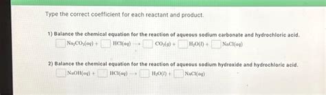 solved type the correct coefficient for each reactant and