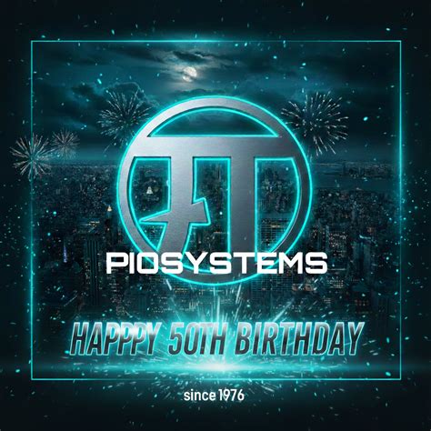 The 11 Day Countdown The 2026 50th Birthday Edition Piosystems