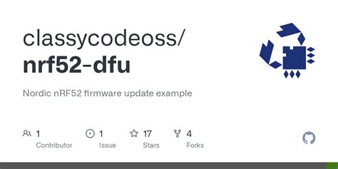github classycodeoss nrf52 dfu nordic nrf52 firmware update example