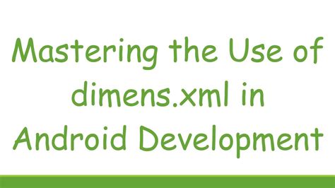 mastering the use of dimens xml in android development youtube