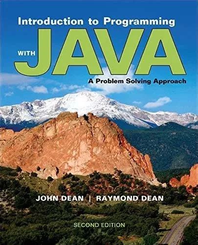 Introduction To Programming With Java A Problem De Dean John