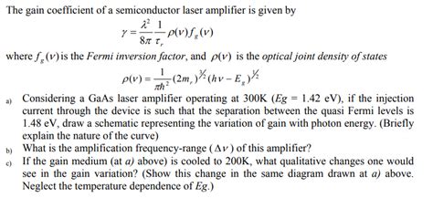 Solved The Gain Coefficient Of A Semiconductor Laser Am