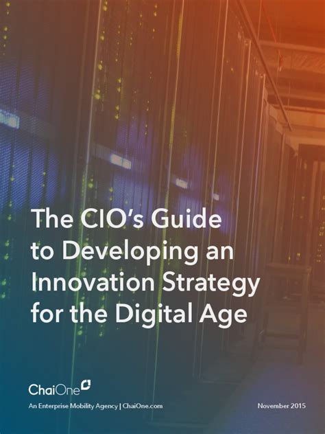 The Cios Guide To Innovation Strategy For The Digital Age Pdf Pdf Innovation Chief
