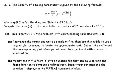 Solved Q 1 The Velocity Of A Falling Parachutist Is Given