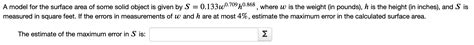 Solved A Model For The Surface Area Of Some Solid Object Is Chegg