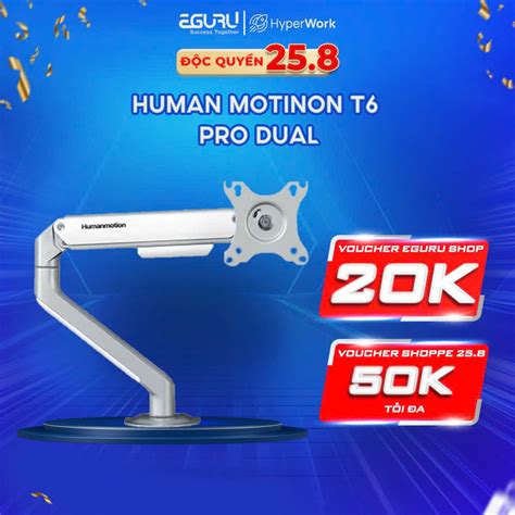 Giá Treo Màn Hình Human Motion T6 Pro Bảo Hành 12 Tháng Shopee Việt Nam