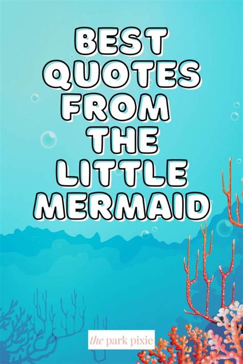 Dive Into The Best Little Mermaid Quotes • The Park Pixie