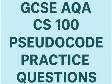 Gcse Aqa Computer Science Pseudocode Practice Questions Teaching