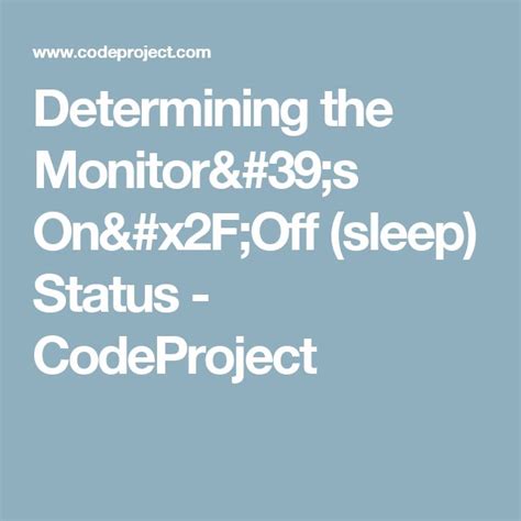 Determining The Monitors Onoff Sleep Status Codeproject