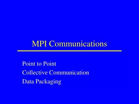 Ppt Mpi Communications Powerpoint Presentation Free Download Id714873