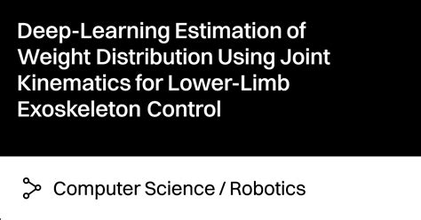 Deep Learning Estimation Of Weight Distribution Using Joint Kinematics