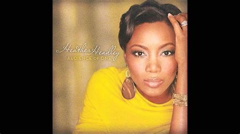 Heather Headley Songs Youtube Getavast