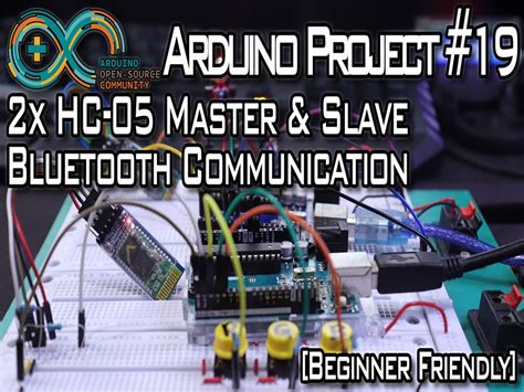 Hc 05 Master And Slave Communication Arduino Project Hub