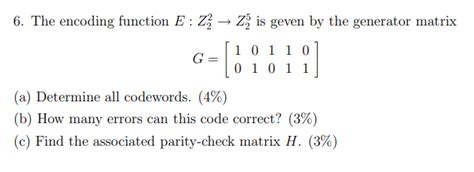 Solved 6 The Encoding Function E Zz → Z Is Geven By The