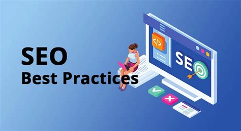 Seo Best Practices A Comprehensive Guide For Online Visibility