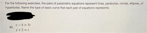 Solved For The Following Exercises Convert The Parametric