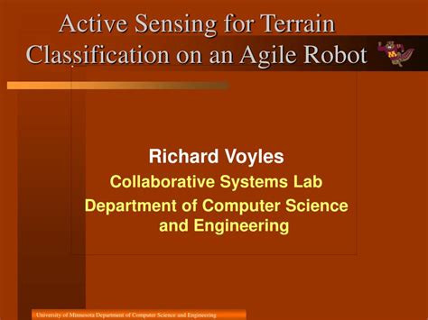 Ppt Active Sensing For Terrain Classification On An Agile Robot