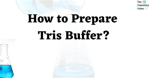 How To Prepare Tris Buffer