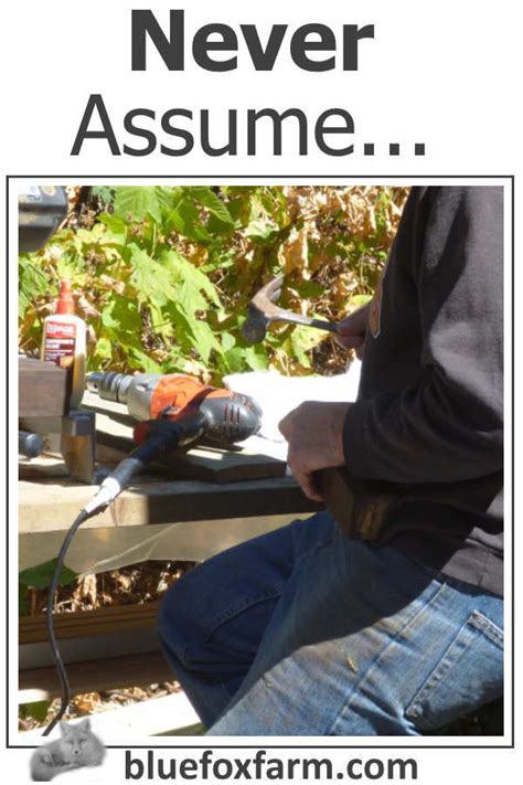Never Assume That Your Helper Understands You