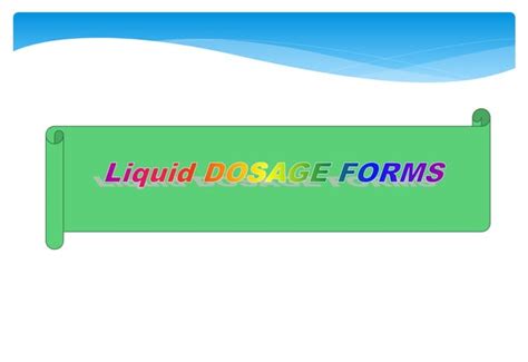 Liquid Dosage Form Pptx Free Download