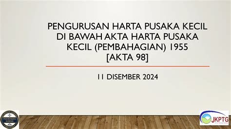 Pengurusan Harta Pusaka Kecil Di Bawah Akta Harta Pusaka Kecil Pembahagian 1955 Pdf