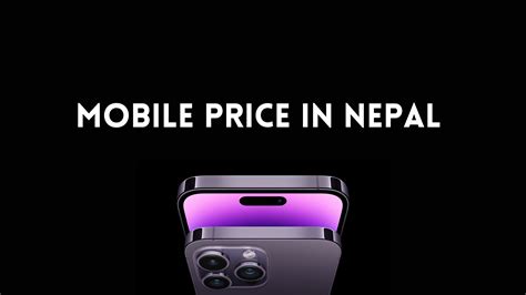 Mobile Price In Nepal In August
