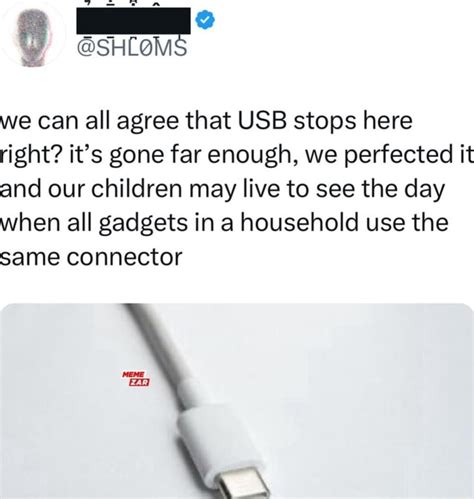 We Can All Agree That Usb Stops Here Right It S Gone Far Enough We Perfected It And Our