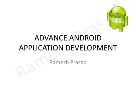 Advance Android Programming Learning Beyond Basics Ppt