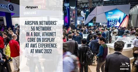 Airspan Networks 5g Network In A Box Athonet Core On Display At Aws Experience At Mwc 2022