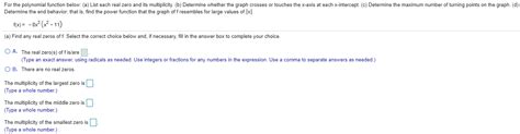 Solved For The Polynomial Function Below A List Each Real Chegg