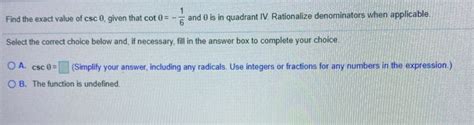 solved 1 find the exact value of csc given that cot 0