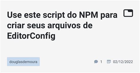 use este script do npm para criar seus arquivos de editorconfig