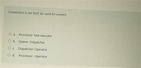 Solved Connection S Can Not Be Used To Connect A