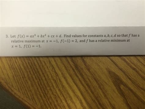 solved 3 let f x ax 3 bx 2 cx d find values for