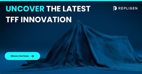 Something New Is Coming To Tff Repligen Corporation