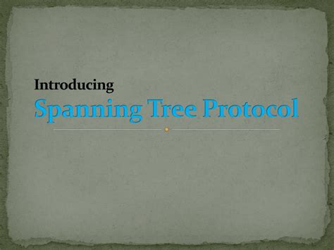 Ppt Spanning Tree Protocol Powerpoint Presentation Free Download Id