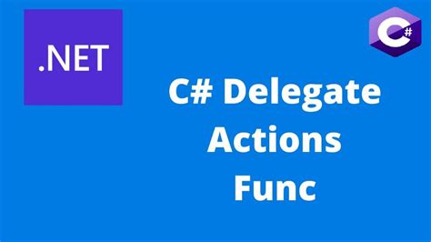 C中内置的泛型委托func和action用法 C中内置的泛型委托func和action用法