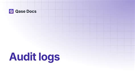 audit logs qase docs