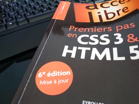 Critique Premiers Pas En Css3 And Html5 Un Bon Outil De Départ