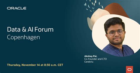 Praveen Singh On Linkedin Save Your Seat For Oracles Data And Ai Forum Copenhagen To Discover
