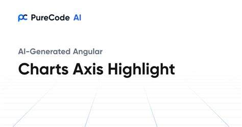 Build Great Angular Charts Axis Highlight Components Faster Using Ai Tools