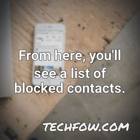 How Do I Find My Blocked List On My Phone Updated TechFOW Com
