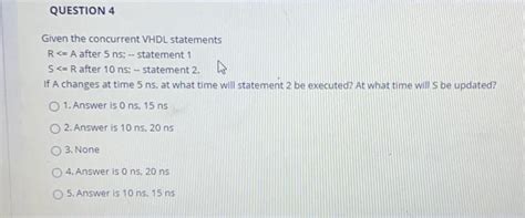Solved Question 4 Given The Concurrent Vhdl Statements R