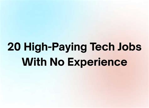 20 High Paying Tech Jobs That Dont Require Any Prior Experience