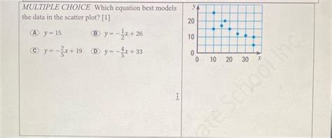 Solved Multiple Choice Which Equation Best Models The Data