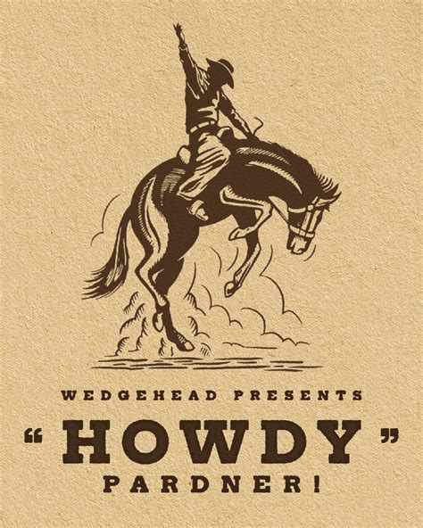 Howdy Pardner Wedgehead